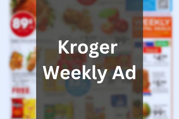 Kroger Weekly Ad (05/06/26 – 05/12/26) - Try New Coupon